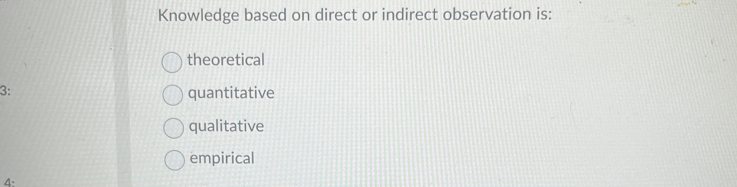 Solved Knowledge based on direct or indirect observation | Chegg.com