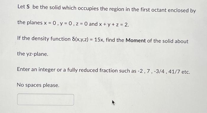 Solved Let S be the solid which occupies the region in the | Chegg.com