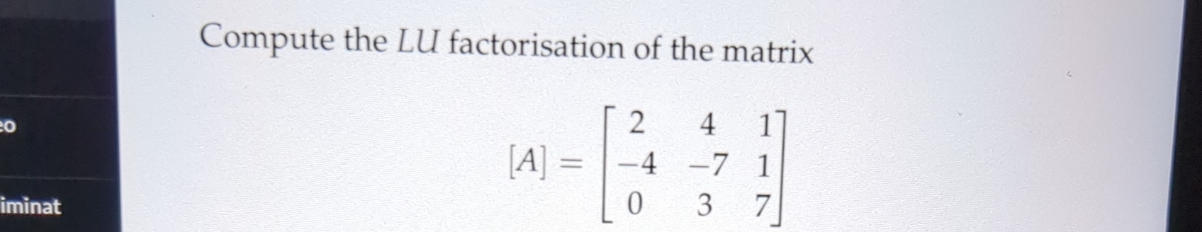 Solved Compute The Lu factorisation Of The Matrix With