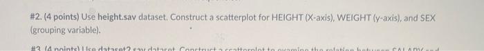 Solved height.sav [DataSet2] - IBM SPSS Statistics Data | Chegg.com