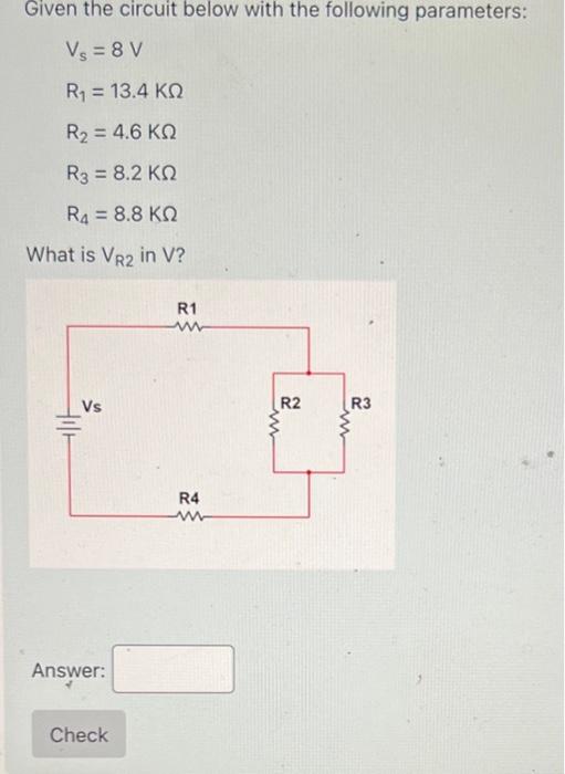 Solved Given the circuit below with the following | Chegg.com