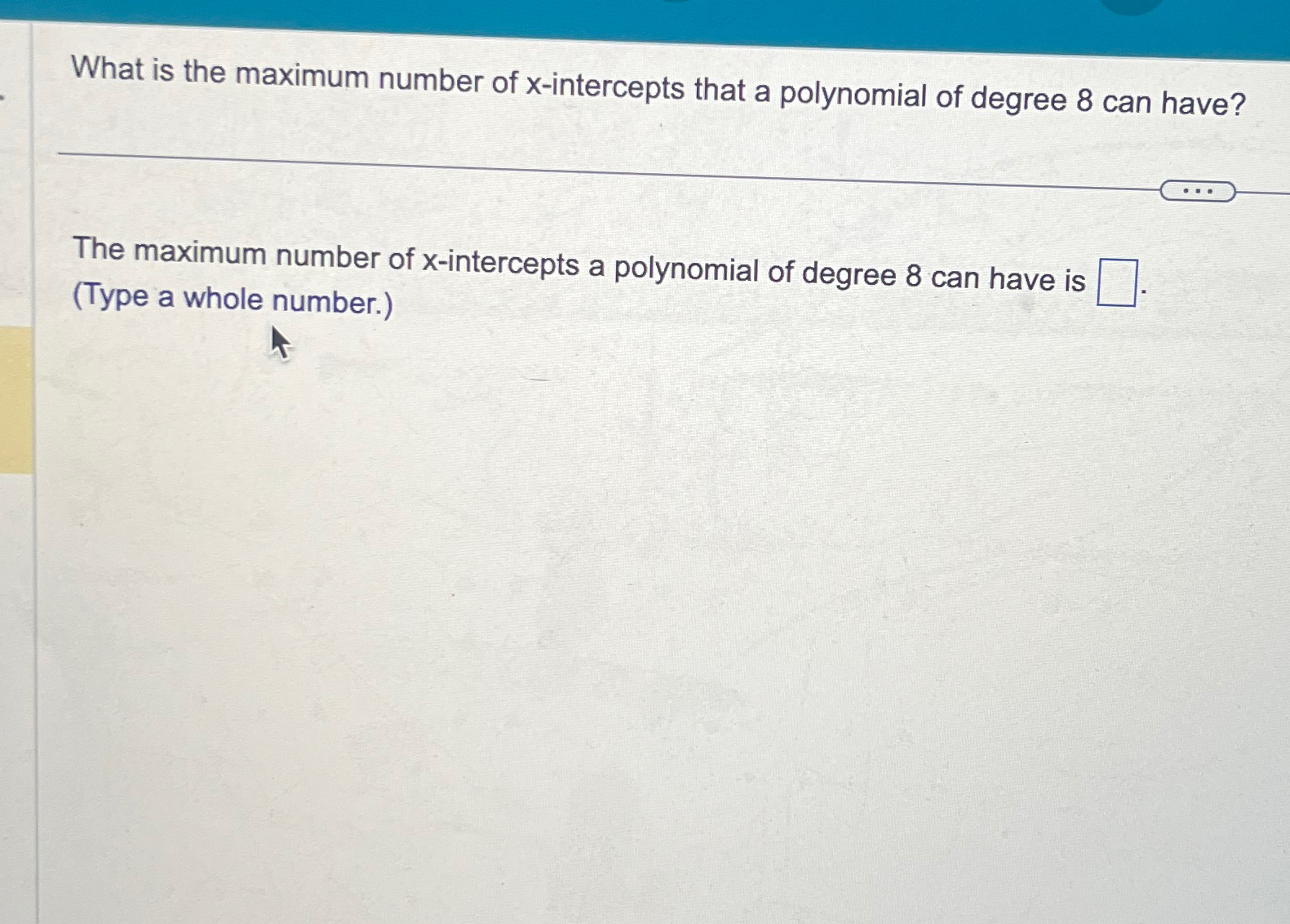 Solved What is the maximum number of x-intercepts that a | Chegg.com