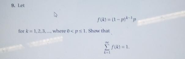Solved Letf(k)=(1-p)k-1pfor k=1,2,3,dots, where | Chegg.com