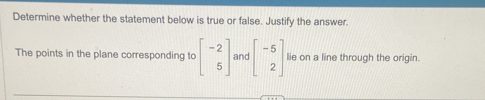 Solved Determine whether the statement below is true or | Chegg.com