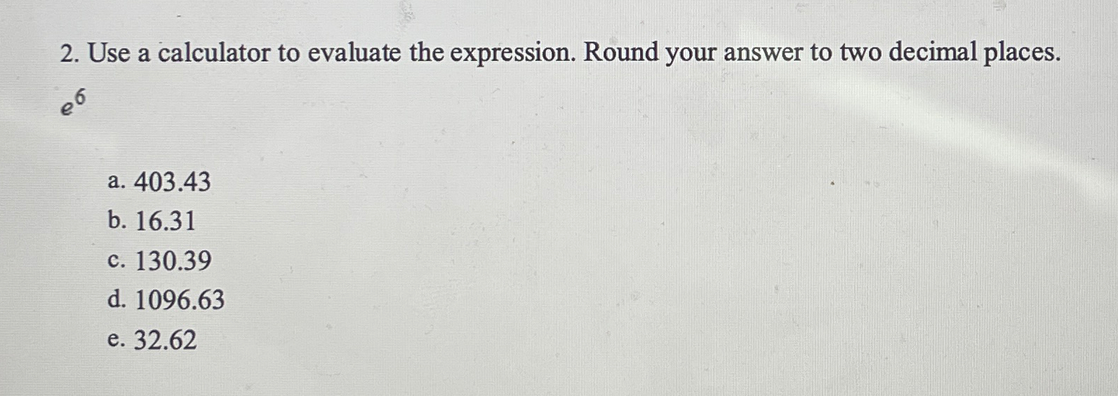 Solved Use a calculator to evaluate the expression. Round | Chegg.com