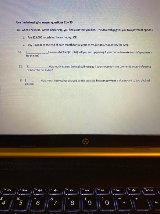 Solved Use the following to answer questions 31 - 33 You | Chegg.com