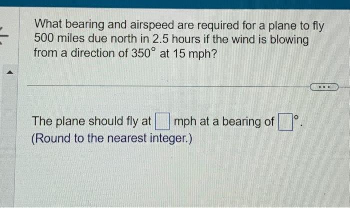 Solved What bearing and airspeed are required for a plane to | Chegg.com
