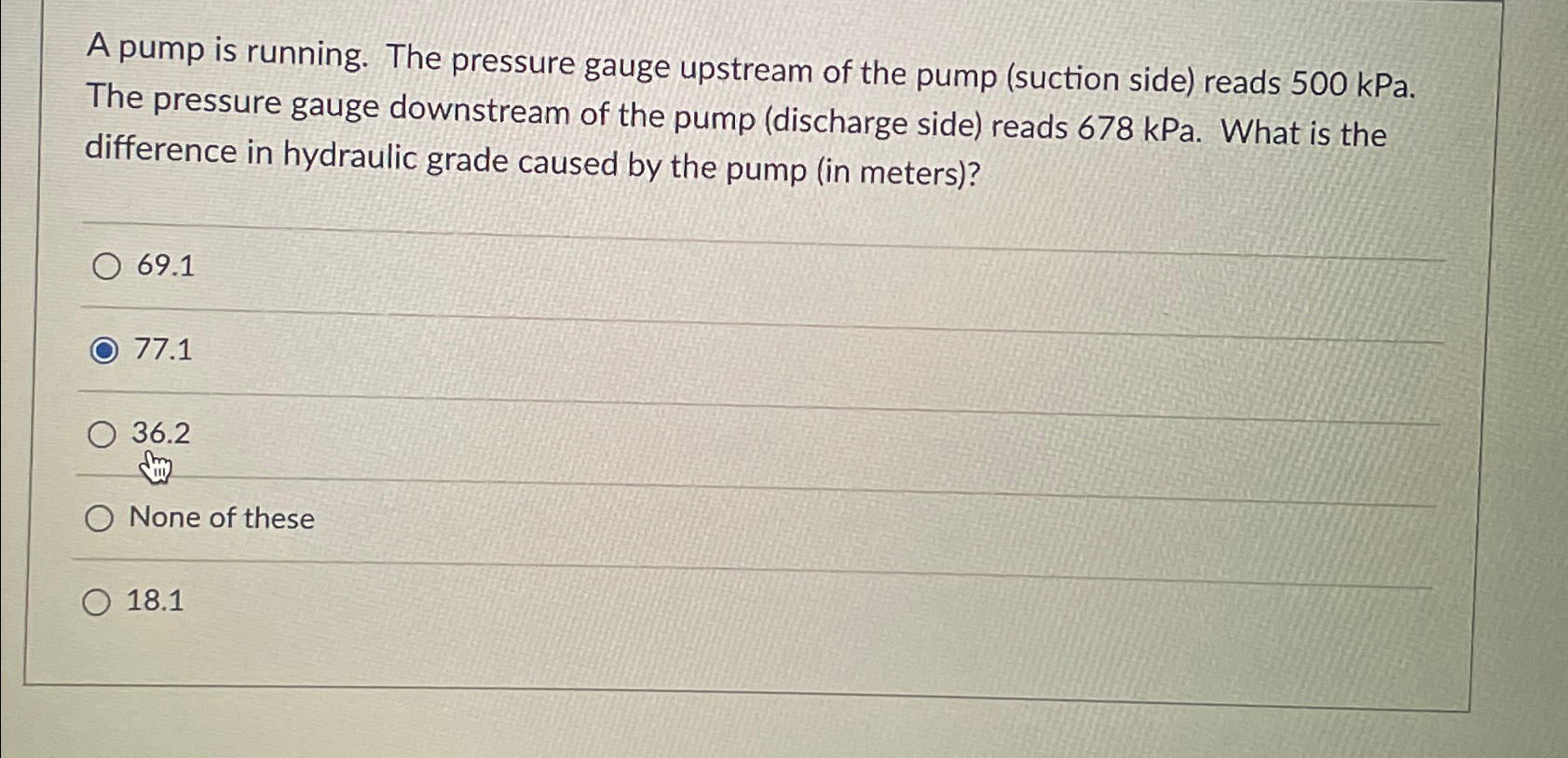 Solved A pump is running. The pressure gauge upstream of the | Chegg.com