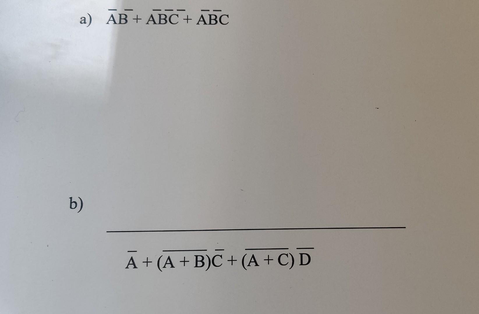Solved a) AB+ABC+ABC b) A+(A+B)C+(A+C)D | Chegg.com