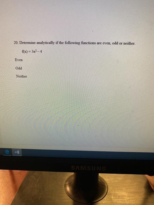 Solved 20. Determine analytically if the following functions | Chegg.com