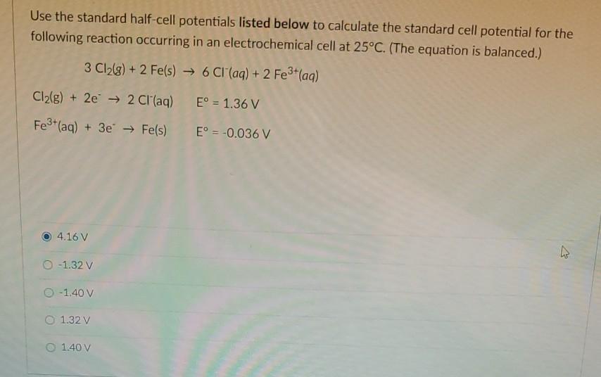 Solved Use the standard half-cell potentials listed below to | Chegg.com