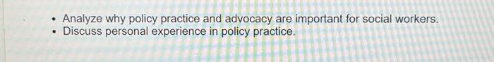 - Analyze why policy practice and advocacy are | Chegg.com