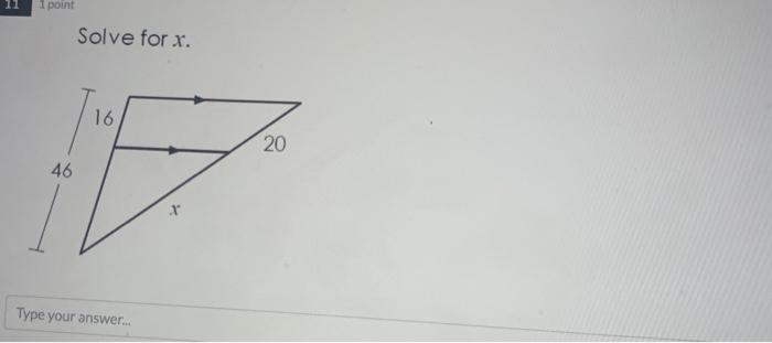 Solved 1 point Solve for x 16 20 46 . Type your answer... | Chegg.com