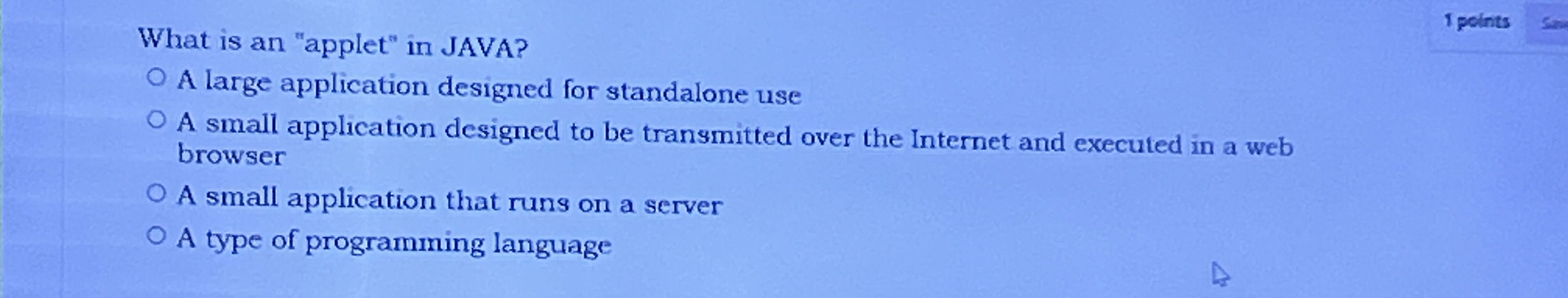 Solved What is an "applet" in JAVA?A large application | Chegg.com