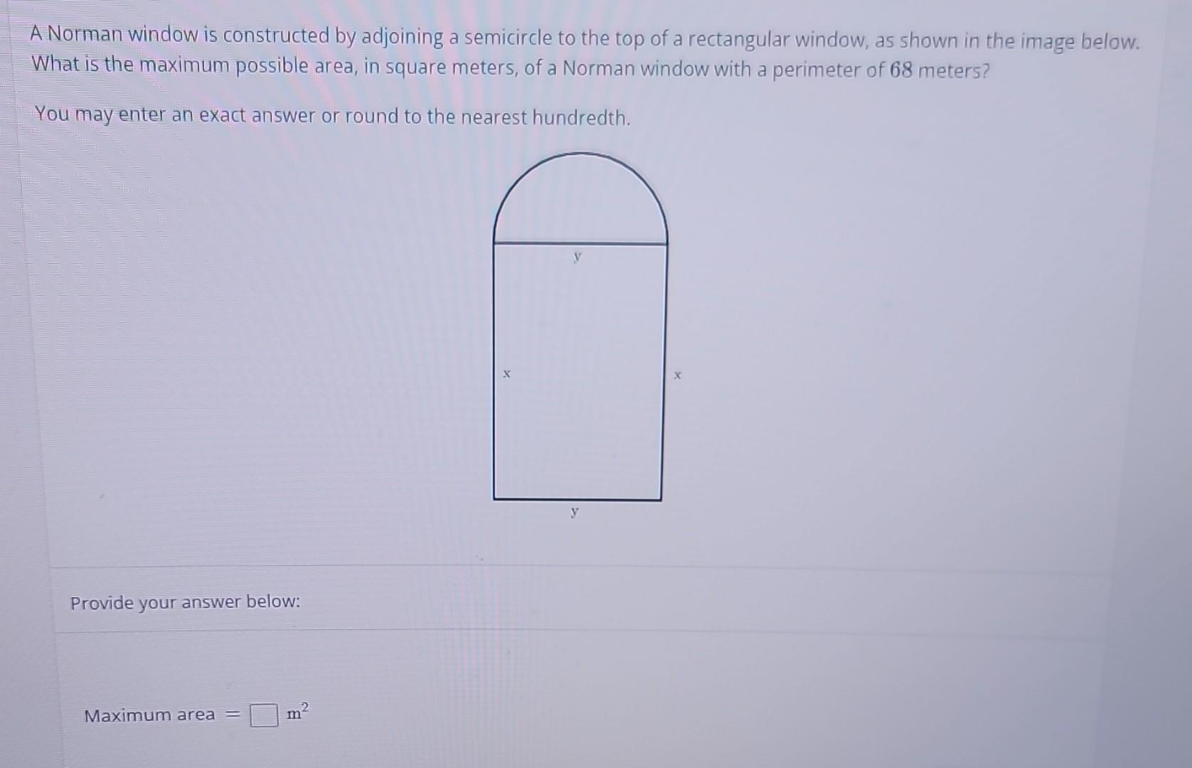 Solved A Norman window is constructed by adjoining a | Chegg.com