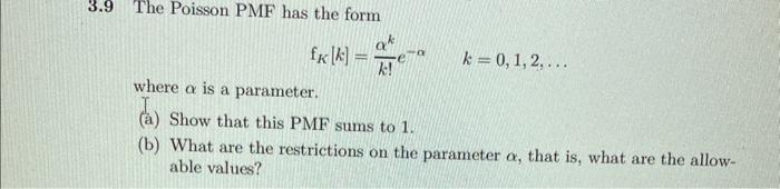 Solved 3.9 The Poisson PMF has the form | Chegg.com