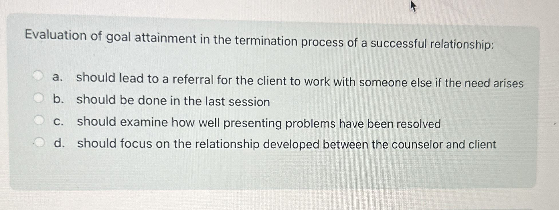 Evaluation of goal attainment in the termination | Chegg.com