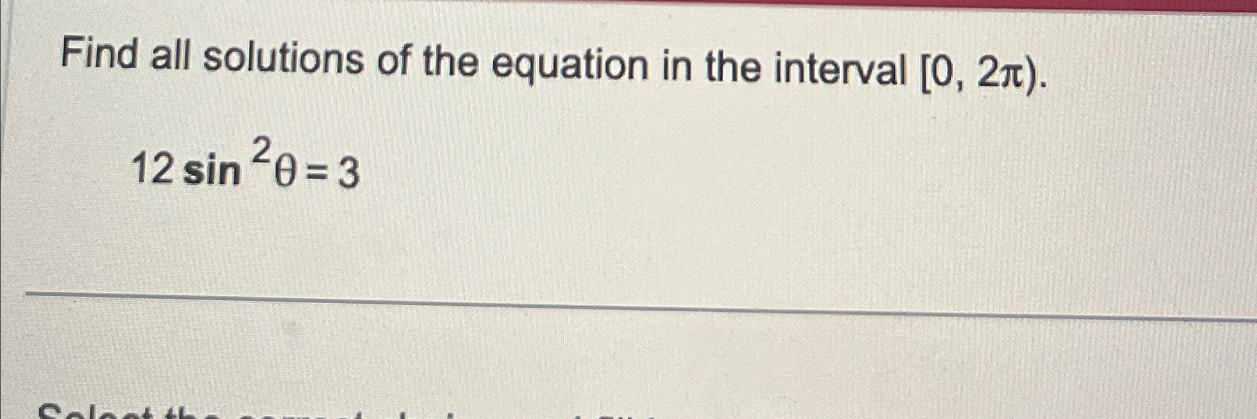 Solved Find all solutions of the equation in the interval | Chegg.com