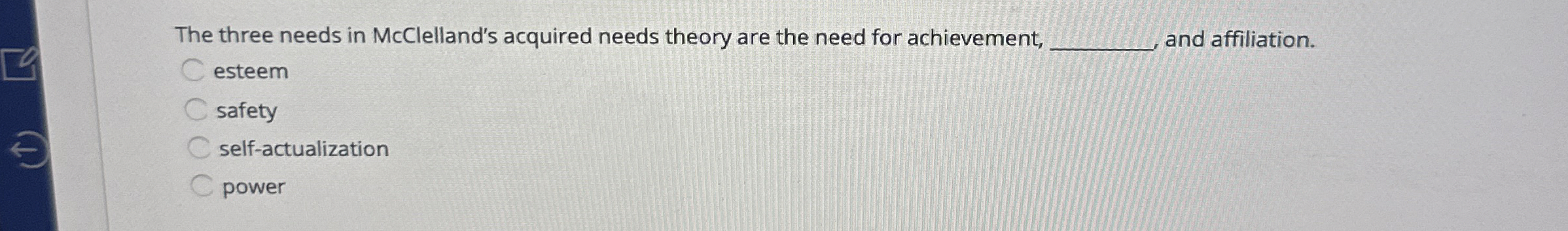 Solved The three needs in McClelland's acquired needs theory | Chegg.com