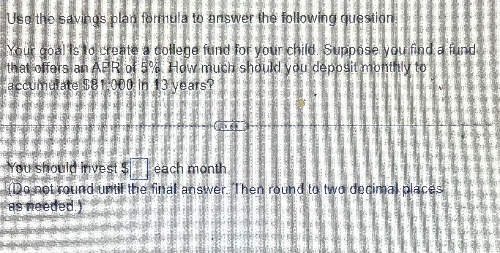 Solved Use the savings plan formula to answer the following | Chegg.com