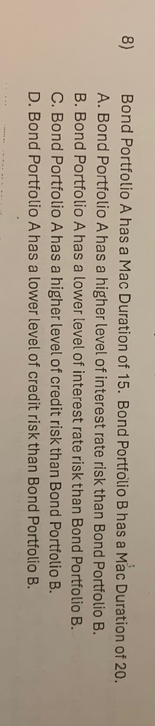 Bond Portfolio A has a Mac Duration of 15. ﻿Bond | Chegg.com