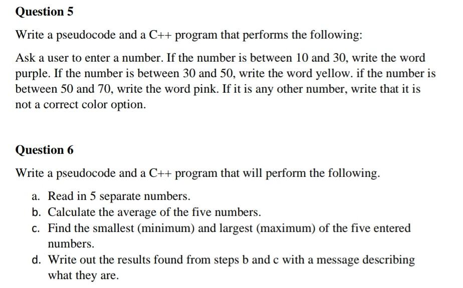 Solved Question 5 Write a pseudocode and a C++ program that | Chegg.com