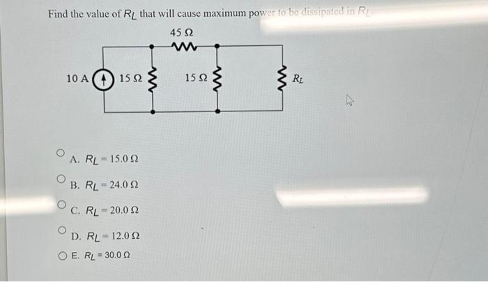 Solved Find the value of RL that will cause maximum power to | Chegg.com