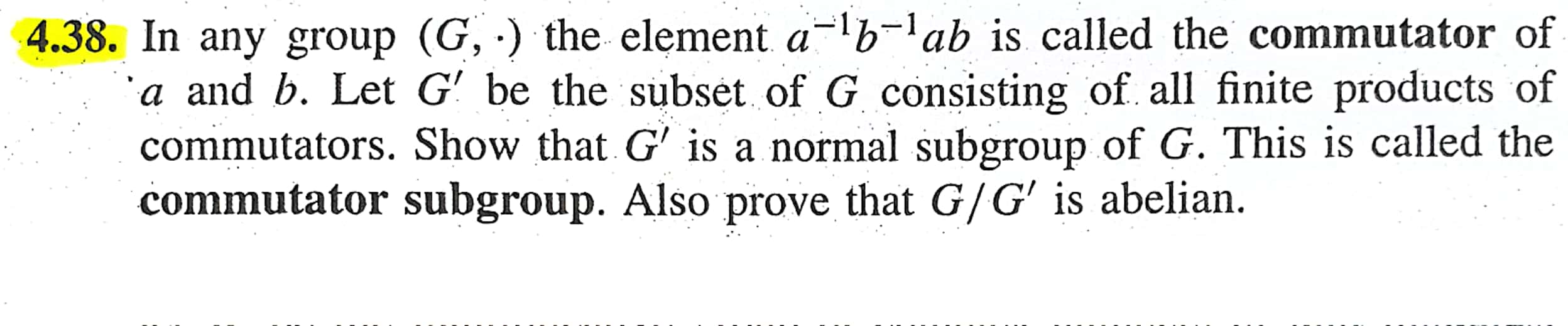 Solved 4.38. ﻿In any group (G,*) ﻿the element a-1b-1ab ﻿is | Chegg.com