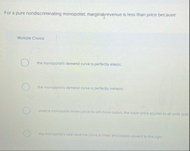 Solved For a pure nondiscriminating monopolist, | Chegg.com