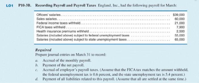 Solved L01 P10-3B. Recording Payroll and Payroll Taxes | Chegg.com