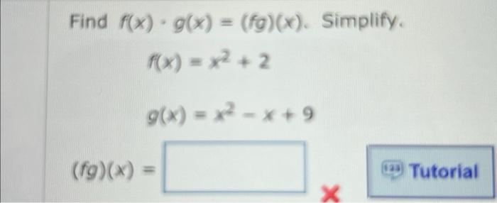 Solved Find f(x)⋅g(x)=(fg)(x). Simplify. | Chegg.com