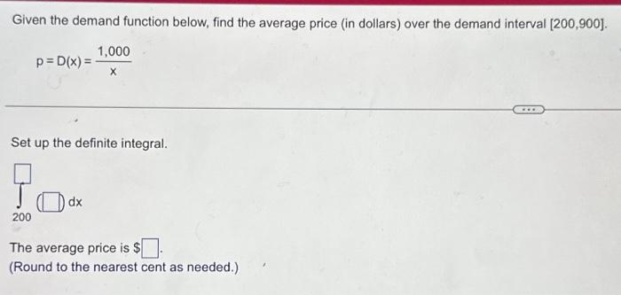 Solved Given the demand function below, find the average | Chegg.com