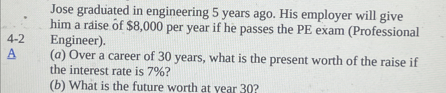 Solved Jose graduated in engineering 5 ﻿years ago. His | Chegg.com