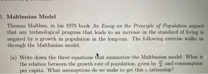 Solved 1. Malthusian Model Thomas Malthus, in his 1978 book | Chegg.com