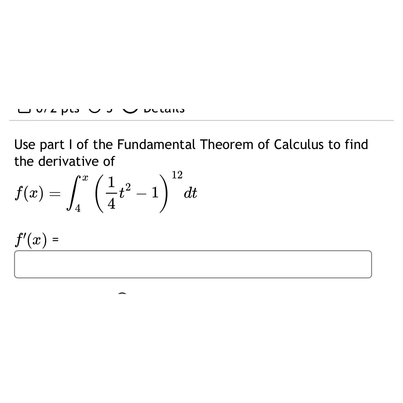 Solved Use part I of the Fundamental Theorem of Calculus to | Chegg.com