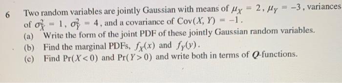 Solved Two random variables are jointly Gaussian with means | Chegg.com