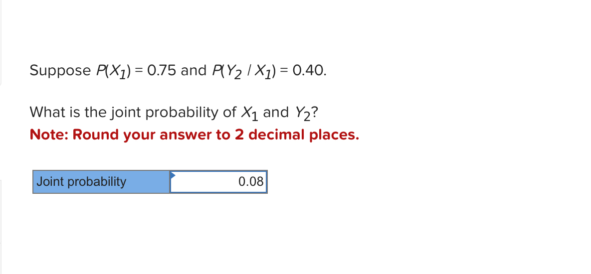 Solved Suppose P(x1)=0.75 ﻿and P(Y2x1)=0.40.What is the | Chegg.com