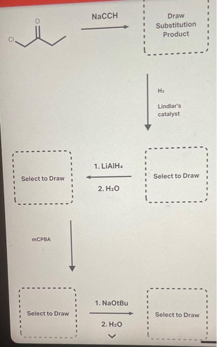 Solved NaCCH . Draw Substitution Product CI H2 Lindlar's | Chegg.com
