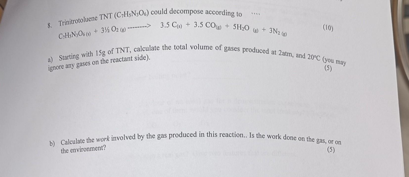 Solved 8. Trinitrotoluene TNT (C7H5 N3O6) could decompose | Chegg.com