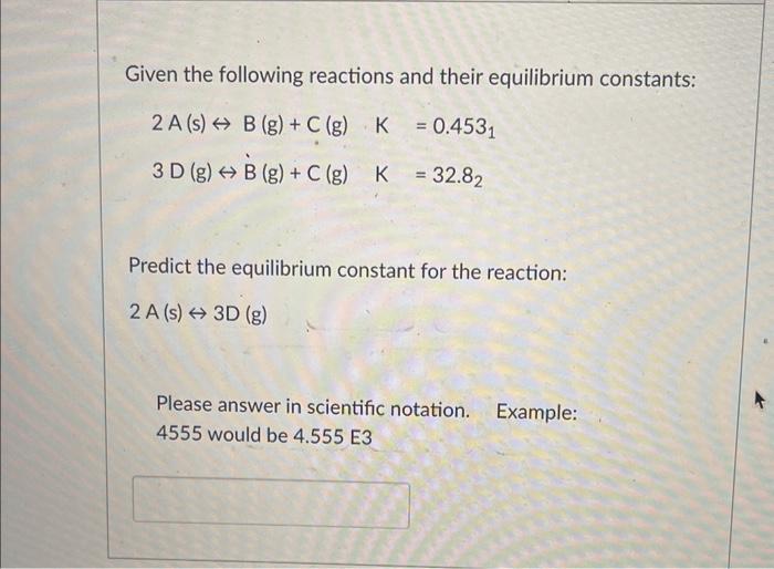 Solved Given the following reactions and their equilibrium | Chegg.com