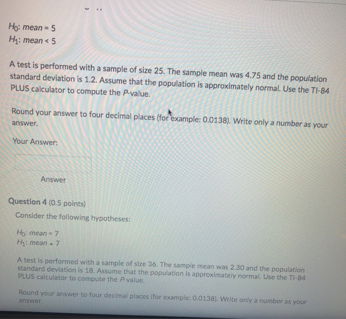 Solved Ho: mean = 5 Hy: mean