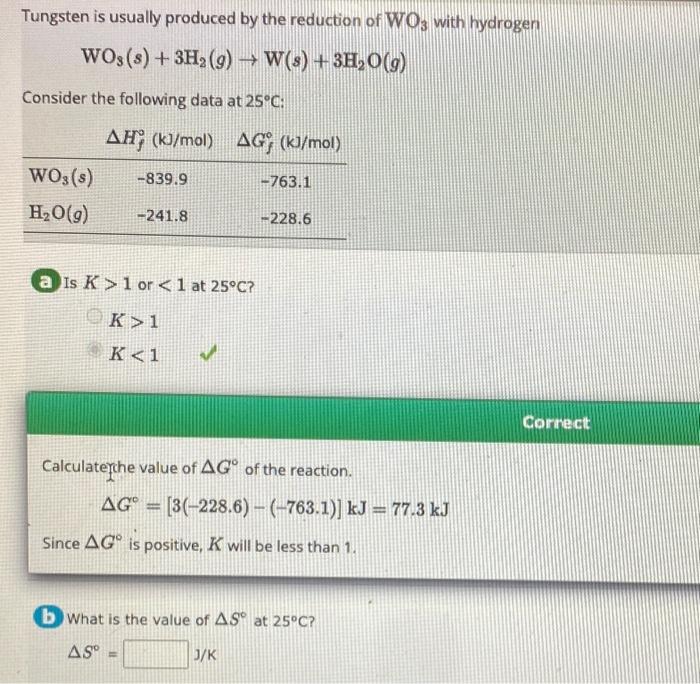 Solved Tungsten is usually produced by the reduction of WO3 | Chegg.com