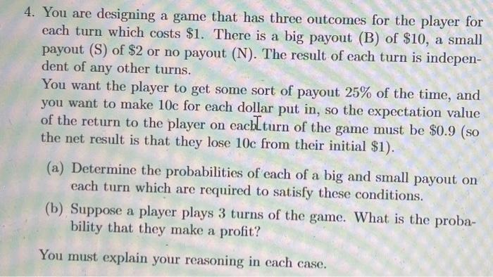Solved 4. You are designing a game that has three outcomes | Chegg.com