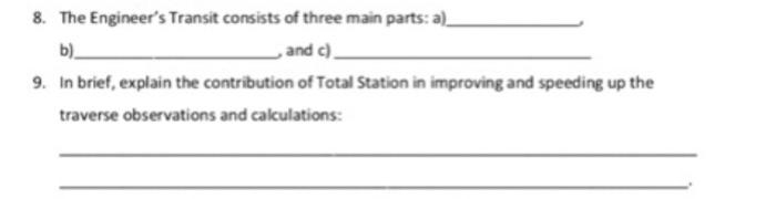 Solved 8. The Engineer's Transit consists of three main | Chegg.com