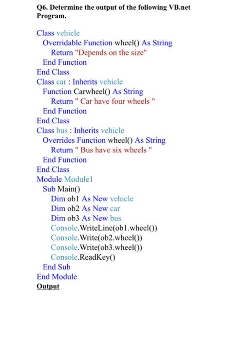 Solved Q6. Determine the output of the following VB.net | Chegg.com