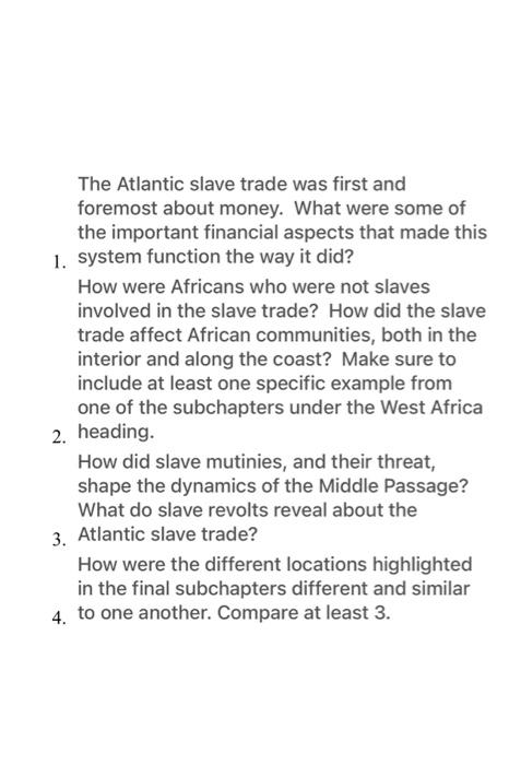 The Atlantic slave trade was first and foremost about | Chegg.com