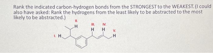 Solved Rank the indicated carbon-hydrogen bonds from the | Chegg.com
