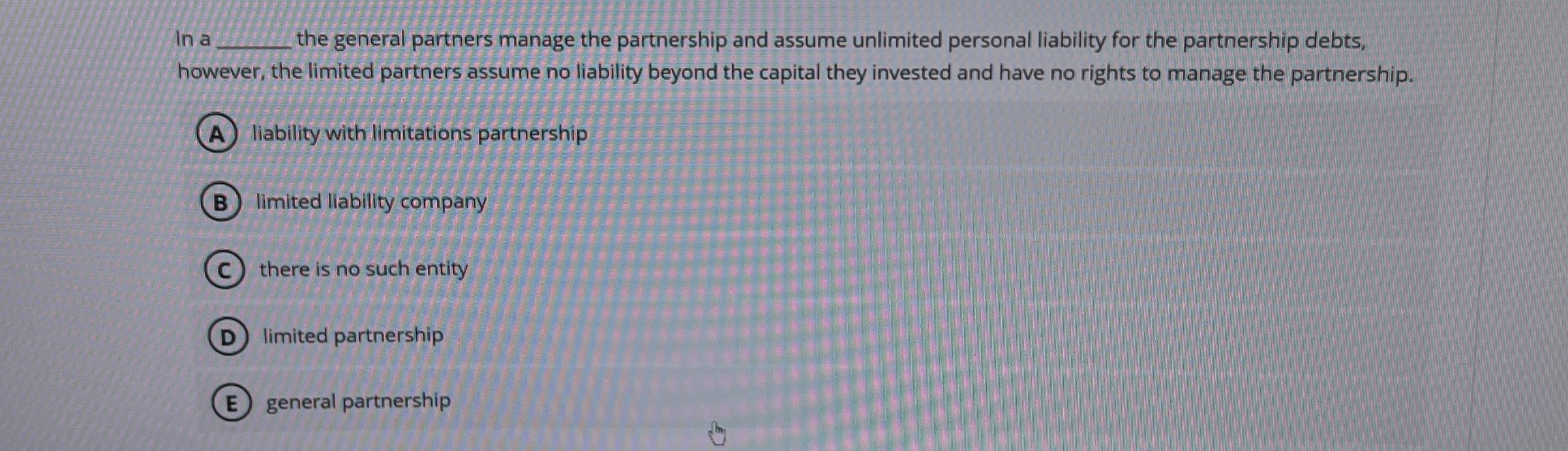 Solved In a ﻿the general partners manage the partnership | Chegg.com