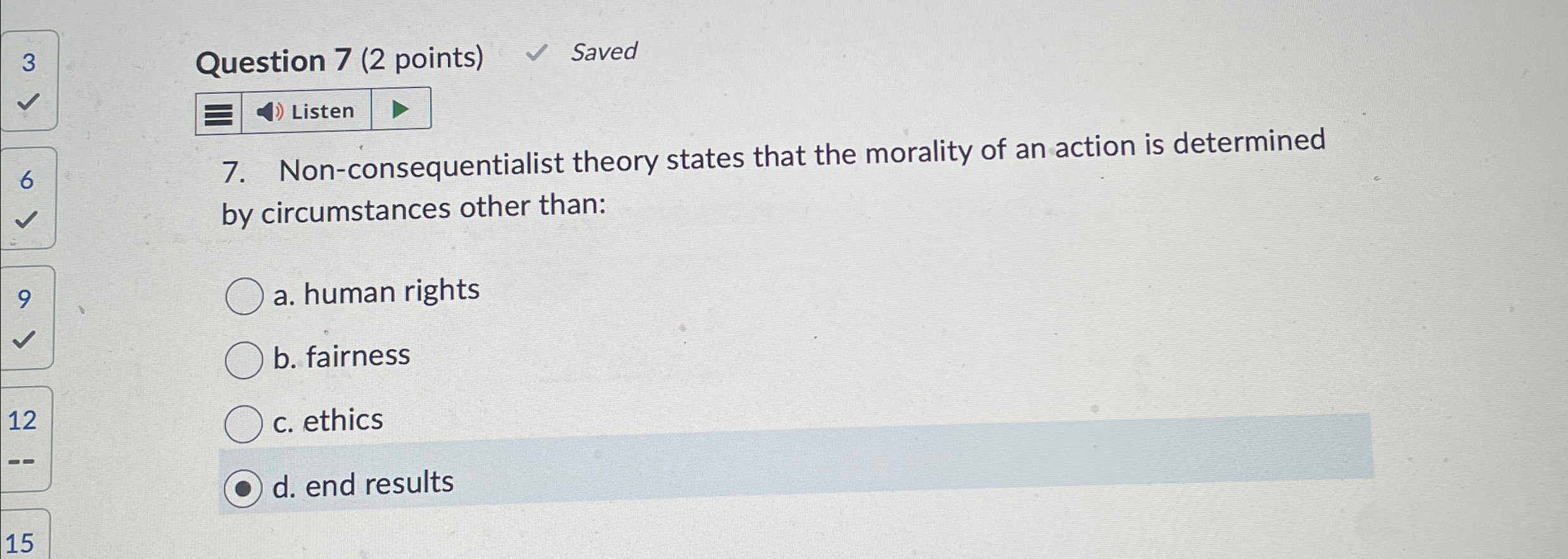 Solved 3Question 7 (2 ﻿points) ﻿SavedListen7. | Chegg.com