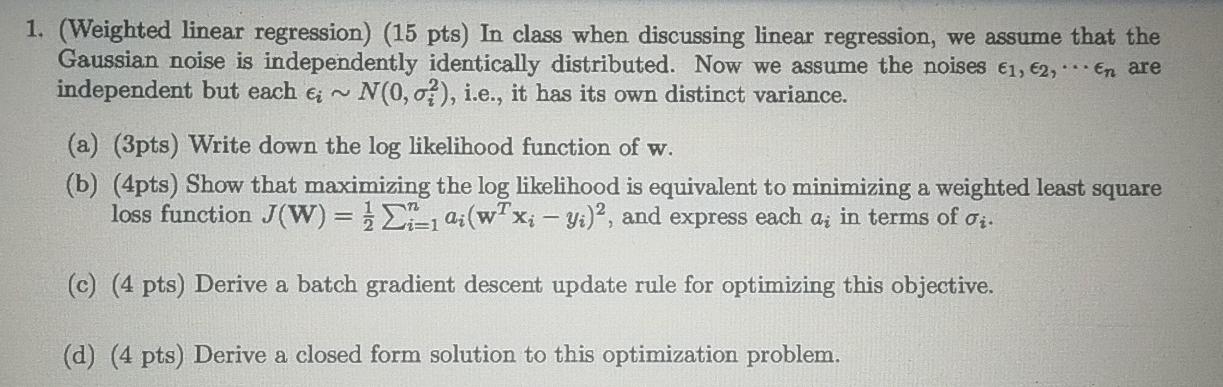 1. (Weighted linear regression) (15 pts) In class | Chegg.com
